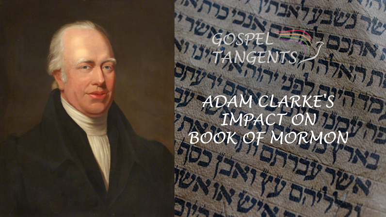Reconciling Adam Clarke & Joseph Smith – Wheat & Tares