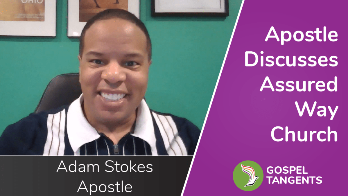Adam Stokes, Apostle for the Assured Way – Wheat & Tares