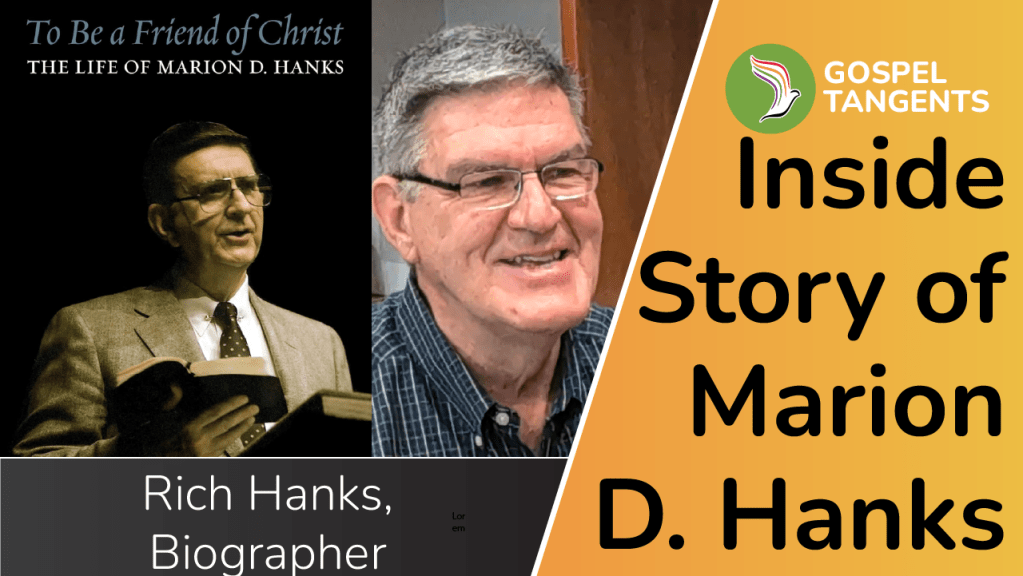 The Legacy of Marion D. Hanks: A Pioneer in Faith – Wheat & Tares